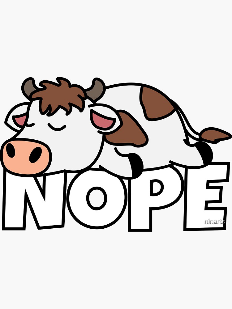 "Nope cow" Sticker for Sale by ninarts | Redbubble