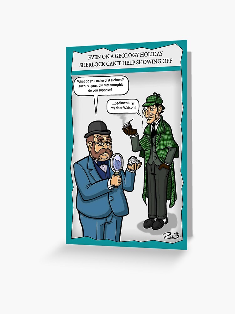 "Sedimentary, my dear Watson / Sherlock Holmes jokes / Geology rocks ...
