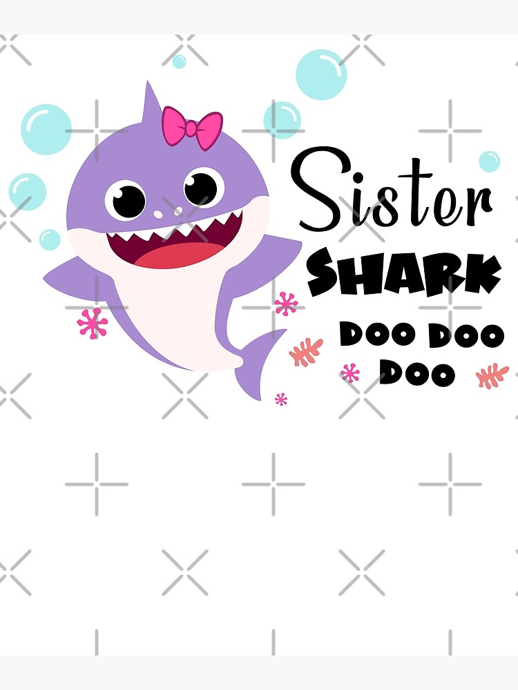 "Sister Shark Gift Cute Baby Shark Design Matching Family Set Doo Doo ...