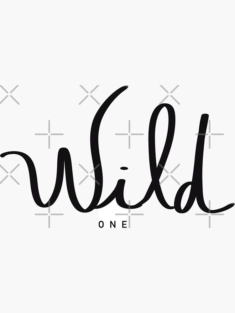 "Wild One" Sticker for Sale by Bold- | Redbubble