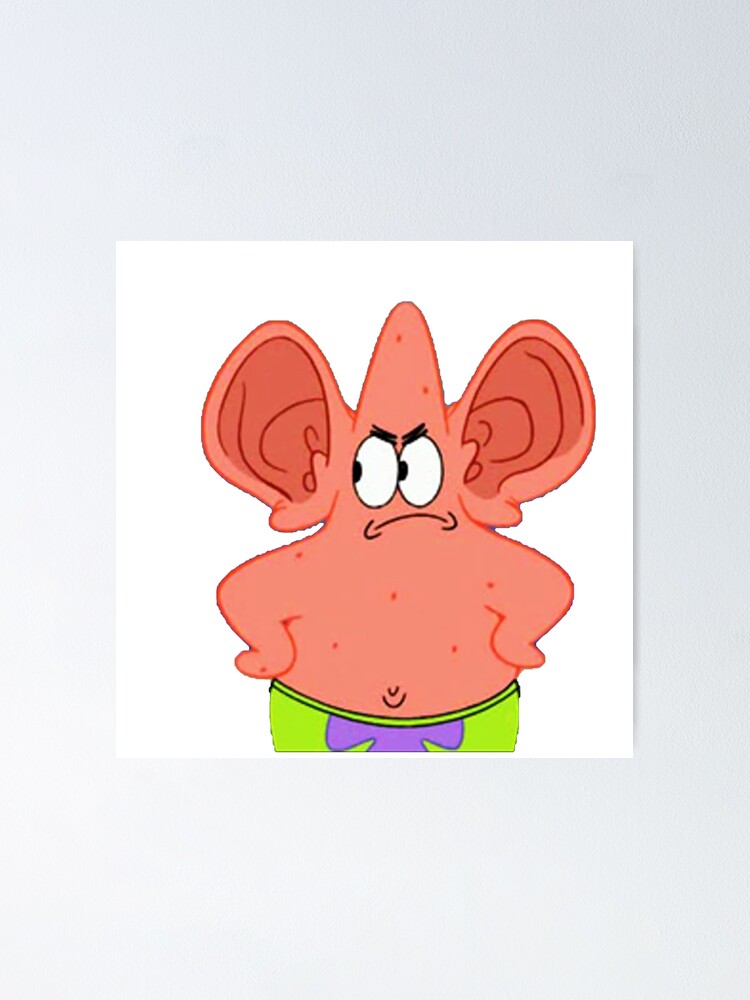 "Big Ear Patrick Star" Poster by nee1234 | Redbubble