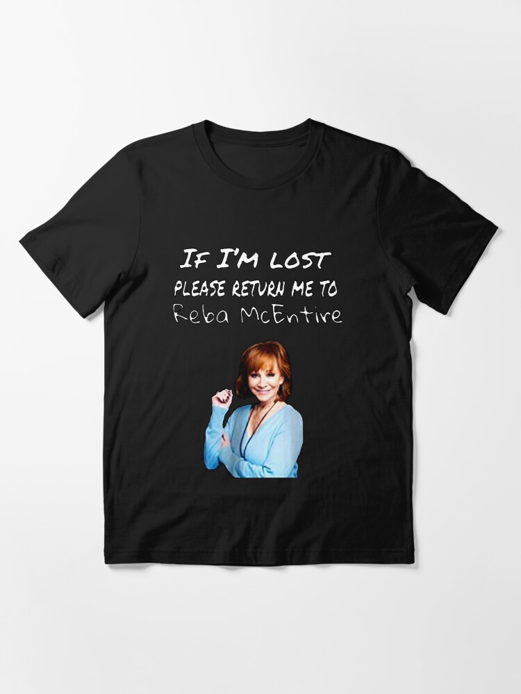 "If I'm Lost Please Return me to Reba Shirt, Reba McEntire, Reba ...