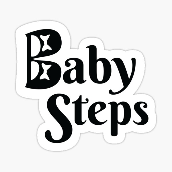 "Baby Steps" Sticker for Sale by youknow4kids | Redbubble