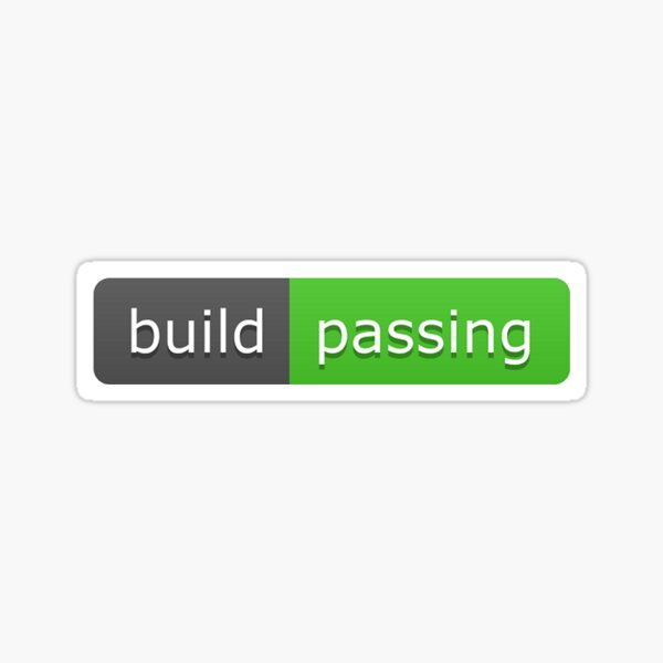 "build passing" Sticker for Sale by leesander | Redbubble
