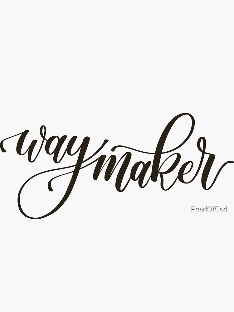 "Way maker lettering" Sticker for Sale by PearlOfGod | Redbubble
