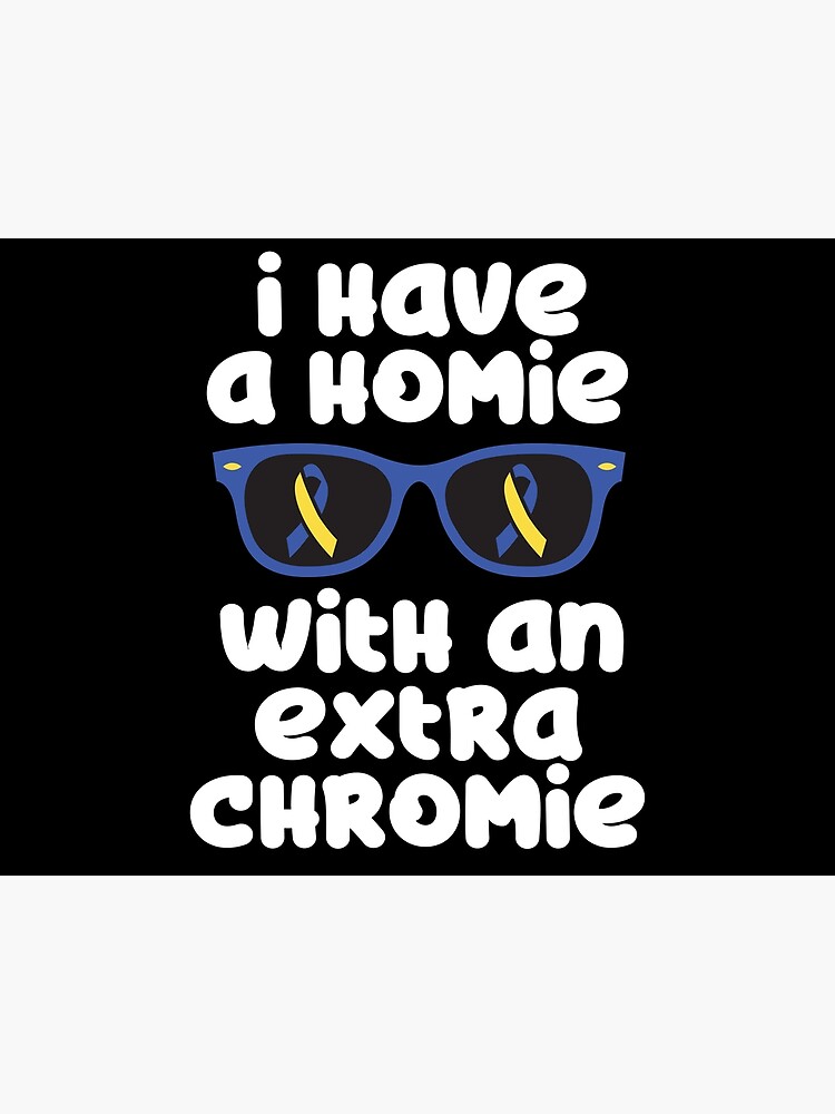 Póster «Conciencia del síndrome de Down, homie extra chromie, único ...