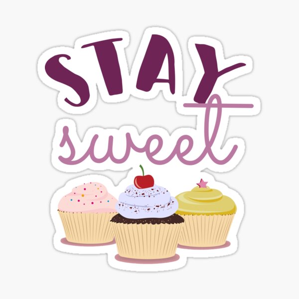 "Stay sweet" Sticker for Sale by KanaProject | Redbubble