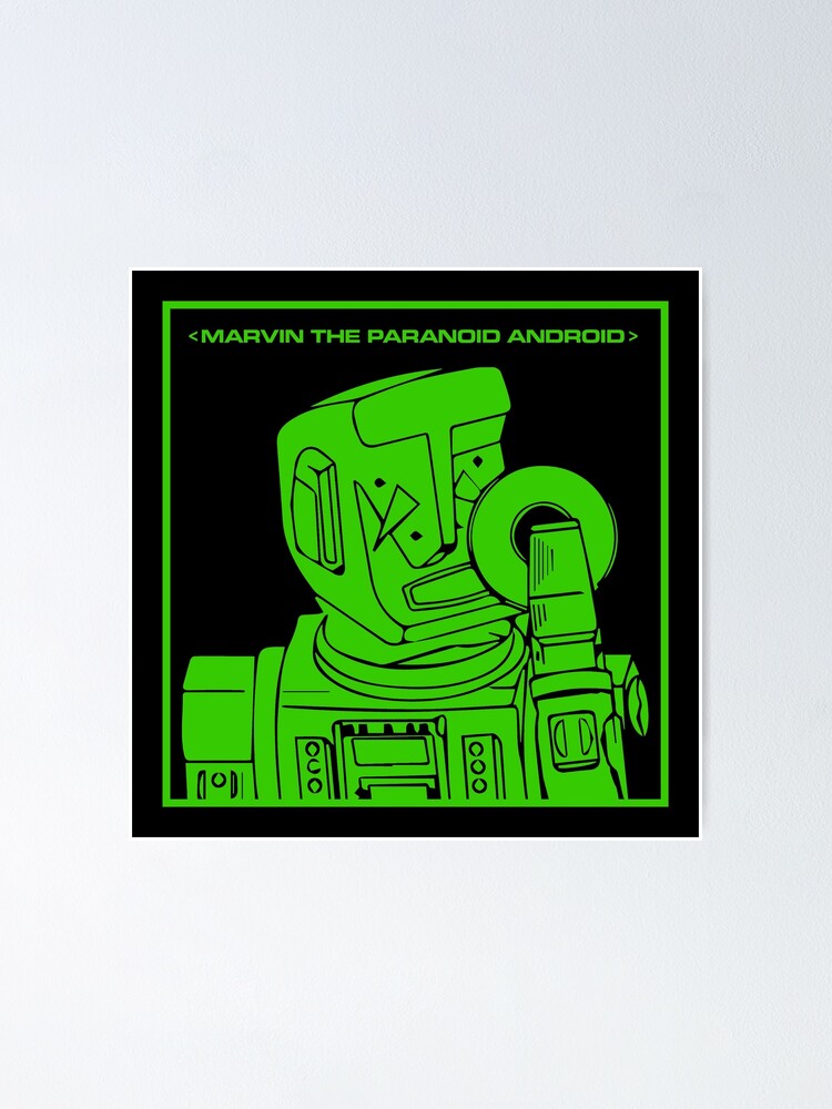 "Hitchhikers Guide To The Galaxy - Marvin" Poster for Sale by Grahame ...