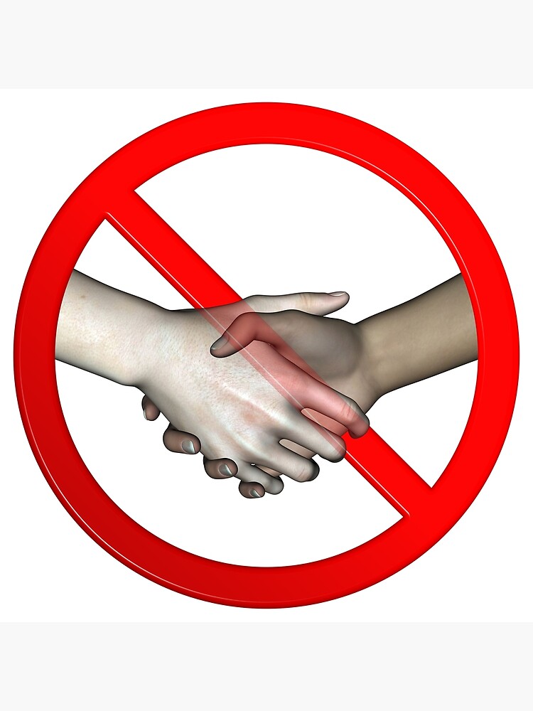"No Hand Shaking Sign" Poster for Sale by MarkUK97 | Redbubble