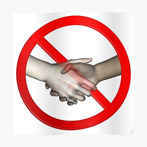 "No Hand Shaking Sign" Poster for Sale by MarkUK97 | Redbubble