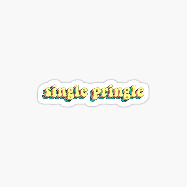 Single As A Pringle Gifts & Merchandise | Redbubble