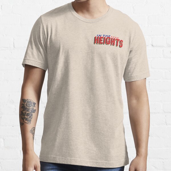 "In The Heights ® Merch" T-shirt for Sale by Halla-Merch | Redbubble ...