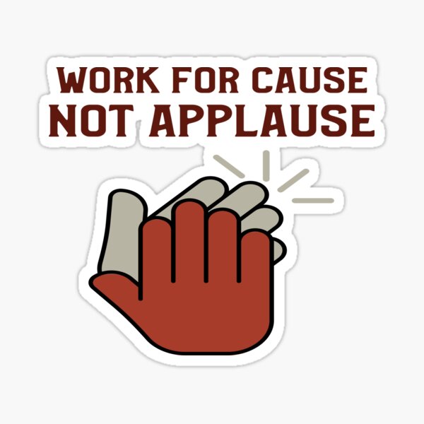 "Work For Cause" Sticker for Sale by Elfyau | Redbubble