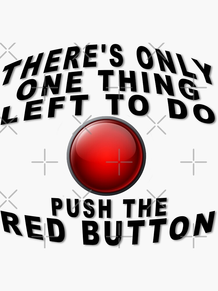 "RED BUTTON" Sticker for Sale by Aheartofagoonie | Redbubble