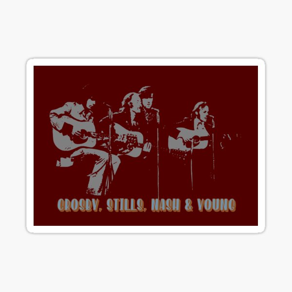 Crosby Stills And Nash Stickers | Redbubble