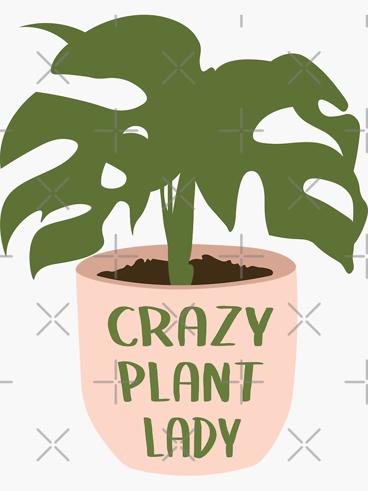 "Crazy Plant Lady" Sticker for Sale by thaliasm86 | Redbubble