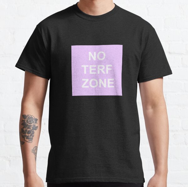 Terf T-Shirts | Redbubble
