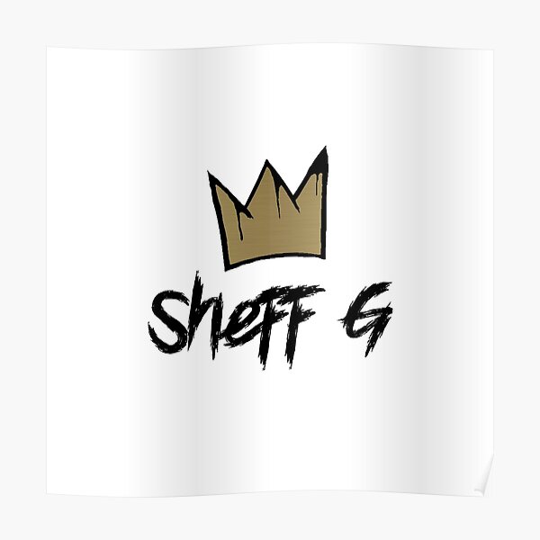 Sheff G Posters | Redbubble