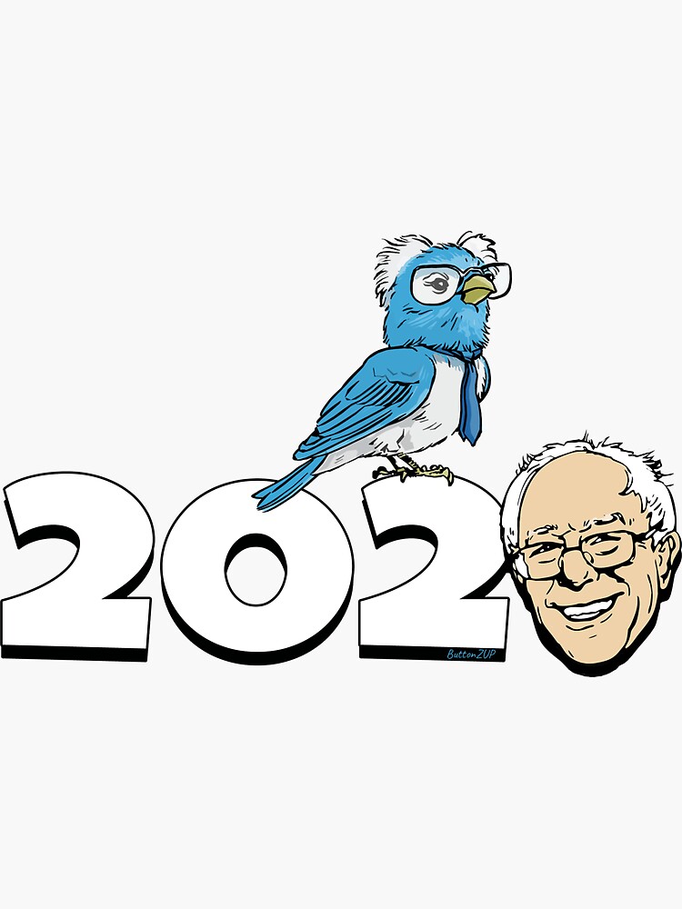 "Bernie Blue Bird President Bernie Sanders 2020" Sticker for Sale by ...