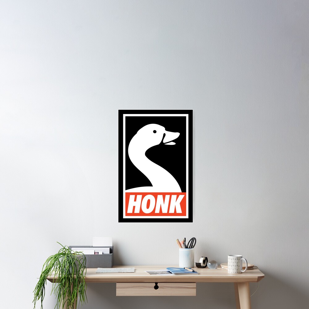 "HONK" Poster by J31Designs | Redbubble