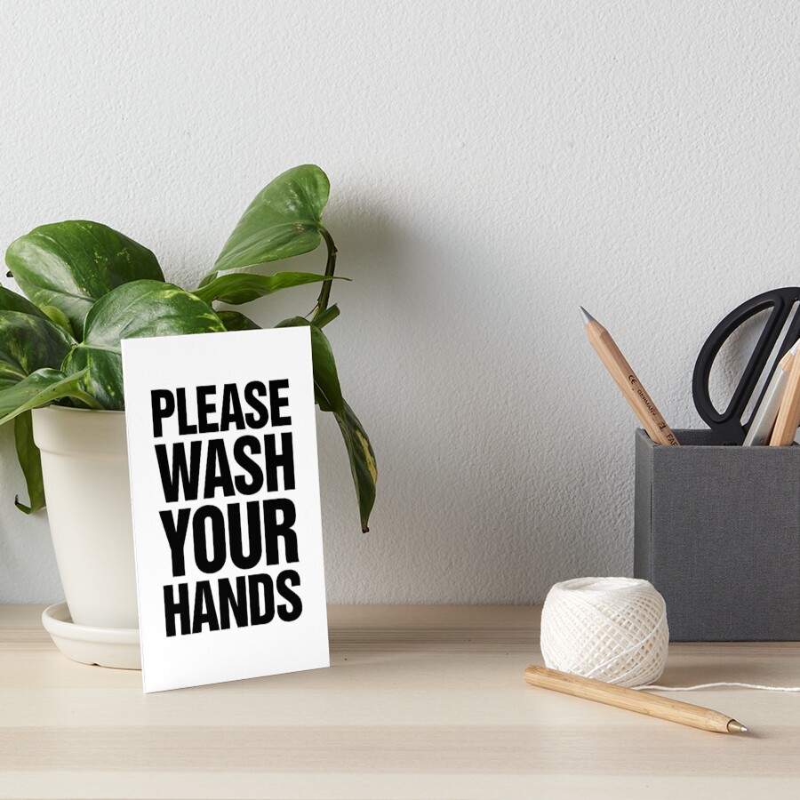 "Please Wash Your Hands Slogan" Art Board Print by thetshirtworks ...