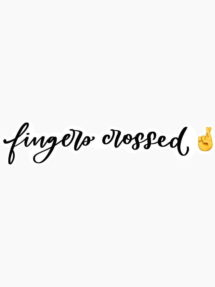 "Fingers Crossed Sticker" Sticker for Sale by emilyorr | Redbubble
