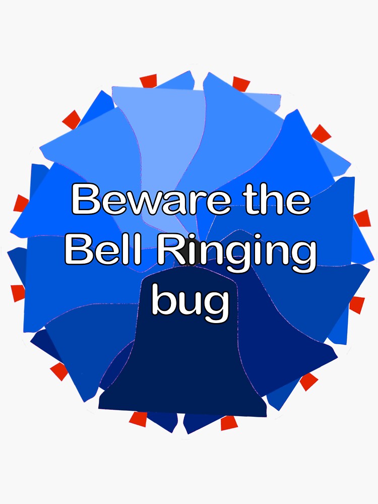 "Beware the Bell Ringing bug" Sticker for Sale by Grandsire | Redbubble