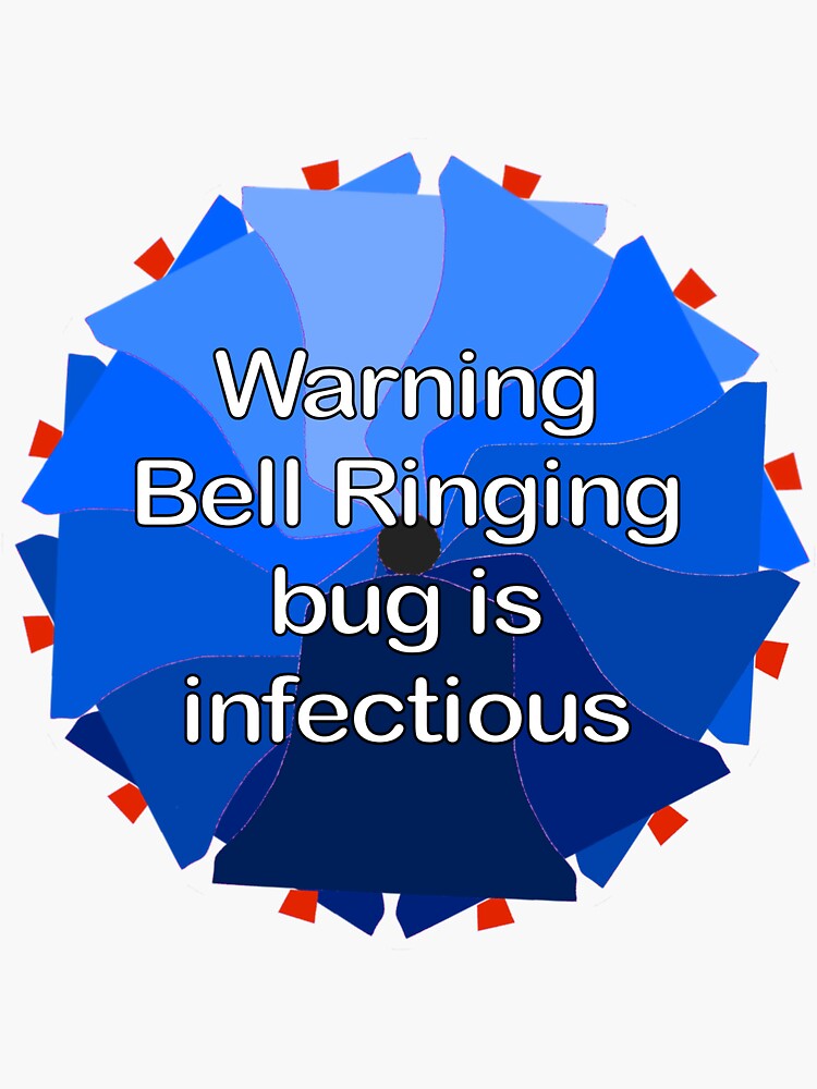 "Warning Bell Ringing bug is infectious" Sticker for Sale by Grandsire ...
