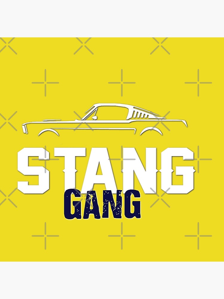 "Stang Gang Mustang Ford Choose Background Color" Poster for Sale by ...