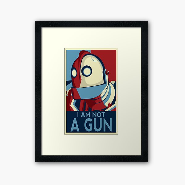 "I am not a gun" Framed Art Print for Sale by BuckRogers | Redbubble