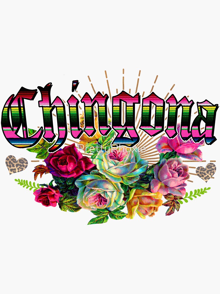 "Serape Print Chingona" Sticker for Sale by PrettyPhoxie | Redbubble
