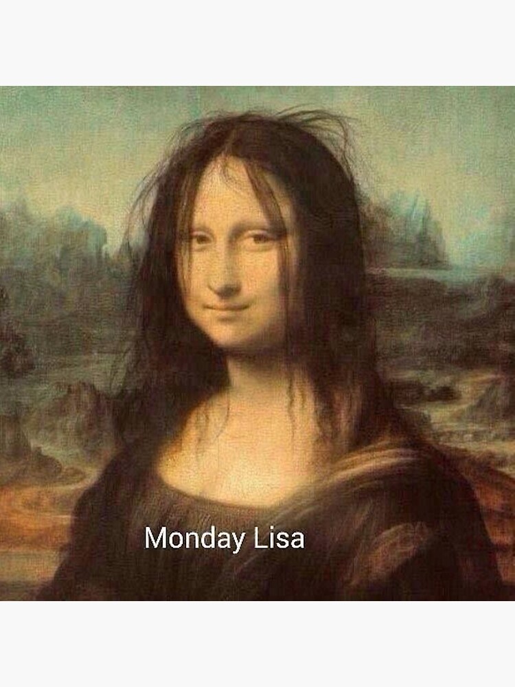 "Monday Lisa Mona Lisa Da Vinci joke - Postmodern Art" Sticker for Sale ...