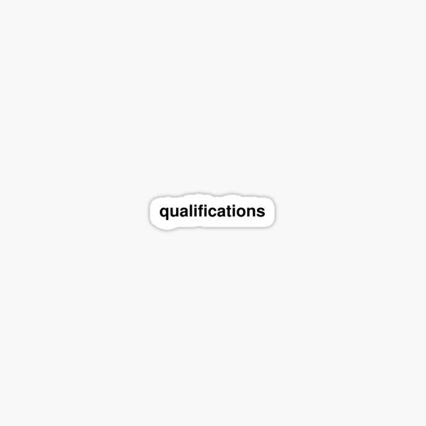 Qualifications Gifts & Merchandise | Redbubble