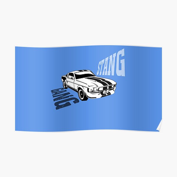 "Stang Gang Mustang Ford Choose Background Color" Poster by lorrinani ...