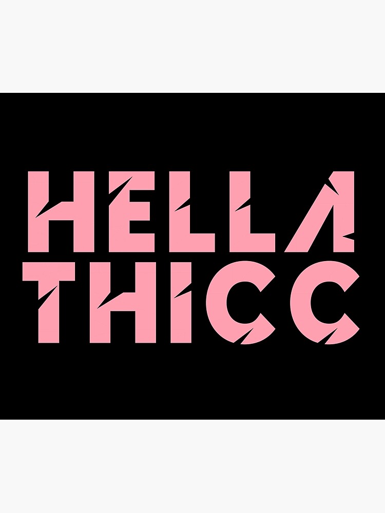 "hella thicc Popular, Meme, Speech iMessage" Poster by sosavvvy | Redbubble