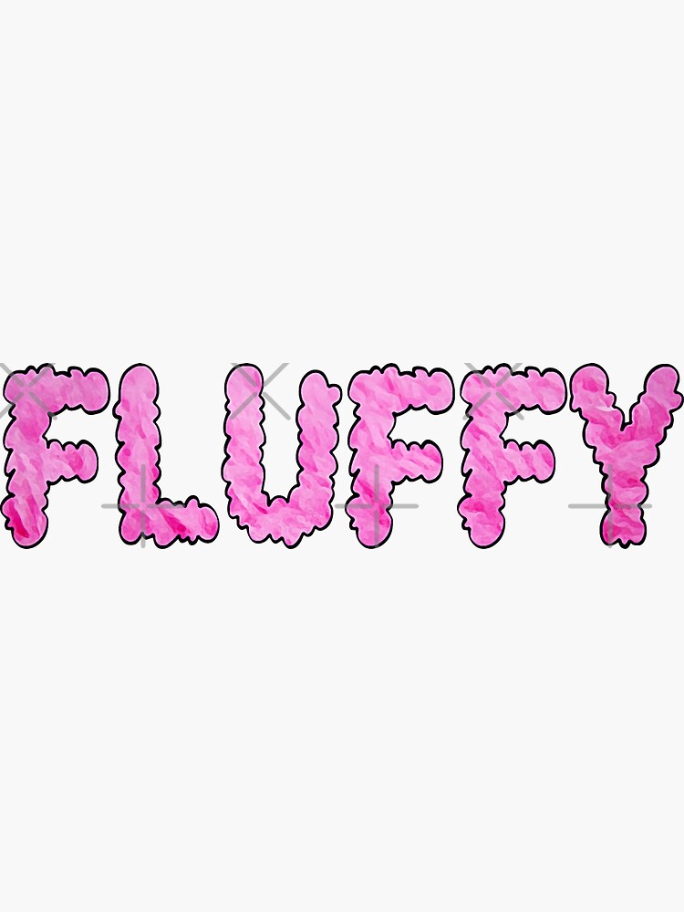 "Fluffy Text " Sticker for Sale by JackCurtis1991 | Redbubble