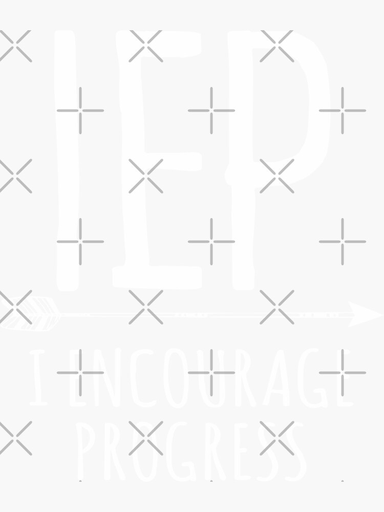 "IEP Special Ed Teacher Educational Inspirational Quote" Sticker by ...