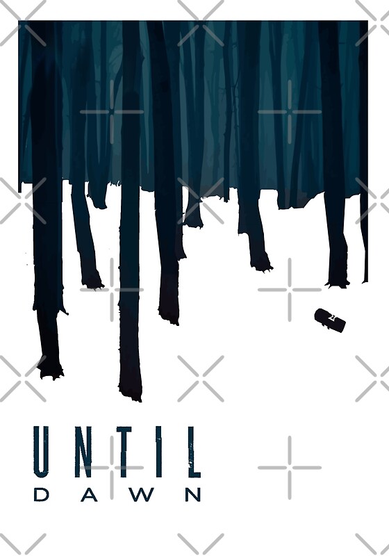 Until Dawn: Posters | Redbubble