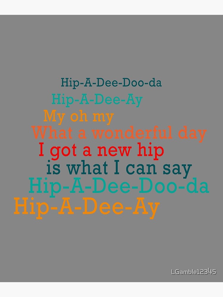 "Top Fun Hip Replacement Poem Design" Poster for Sale by LGamble12345 ...