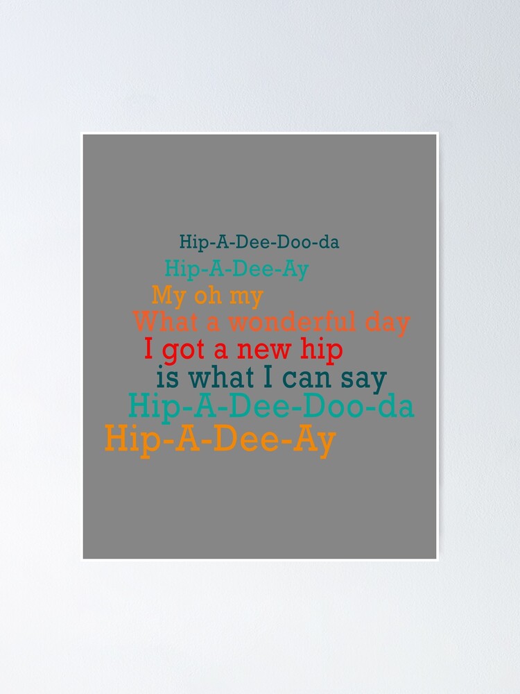 "Top Fun Hip Replacement Poem Design" Poster for Sale by LGamble12345 ...