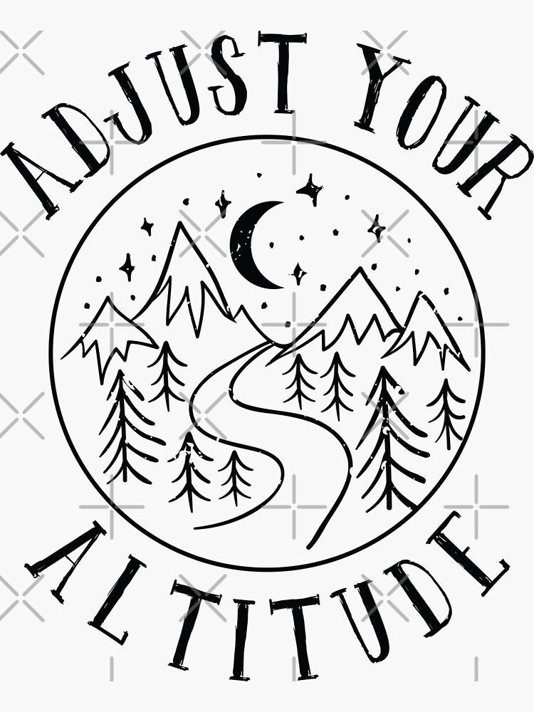 "Adjust Your Altitude" Sticker for Sale by LuckyFoxDesigns | Redbubble