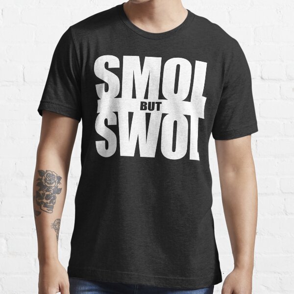 "SMOL but SWOL" T-shirt for Sale by vashperado | Redbubble | fitness t ...