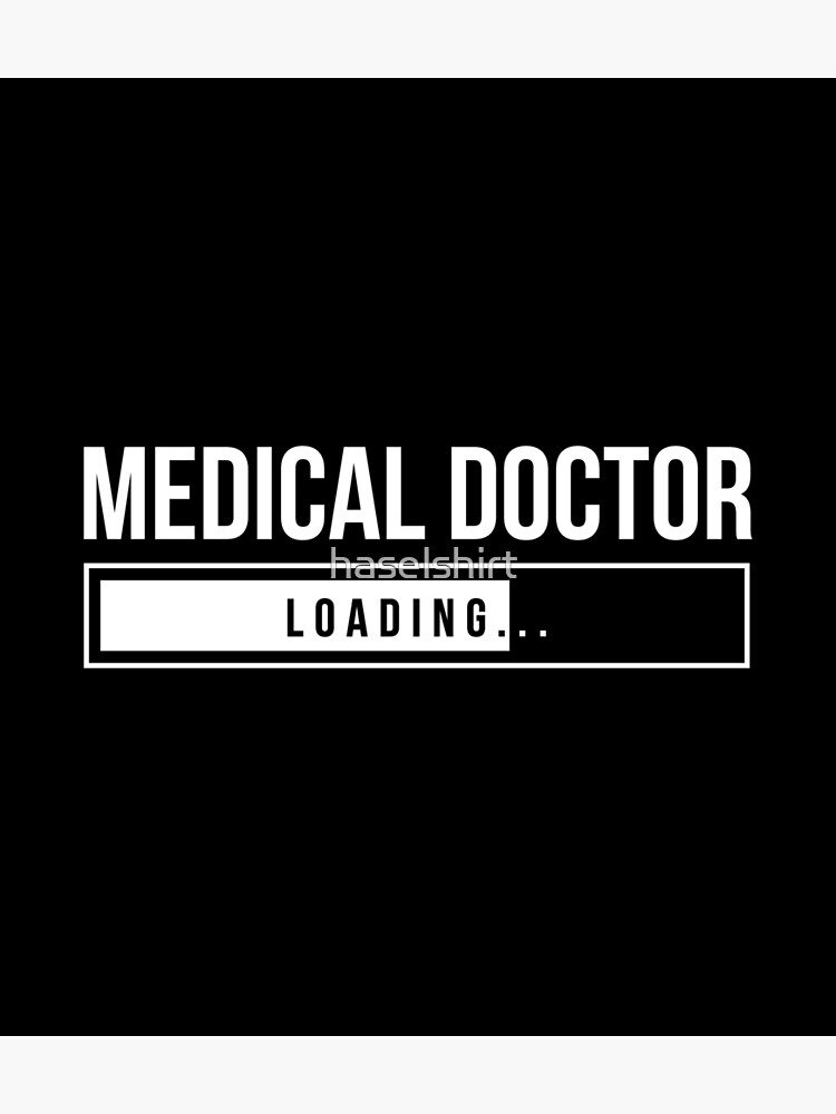 "Medical Doctor Loading Student Graduation Gift" Poster for Sale by ...