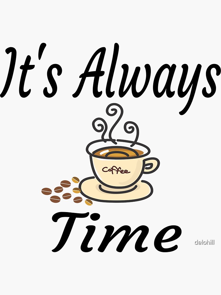 "Coffee Time Meme Retro Design For People Who Love To Drink Coffee ...