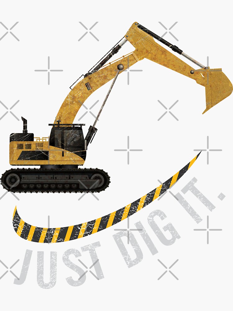 "Just Dig It Excavator Construction Crew Truck Crane Design Men Fathers ...