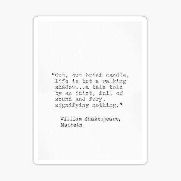 "Quote by William Shakespeare, Macbeth" Sticker for Sale by Arimila ...