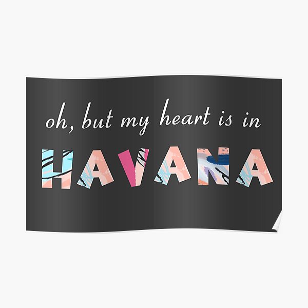 "Heart in Havana White" Poster by disarmed97 | Redbubble