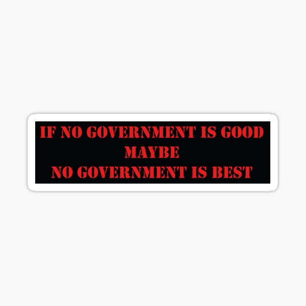 "No Government" Sticker for Sale by Marcos-Designs | Redbubble