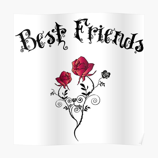 "Best Friends Rose Tattoo Art" Poster for Sale by ProMySign | Redbubble