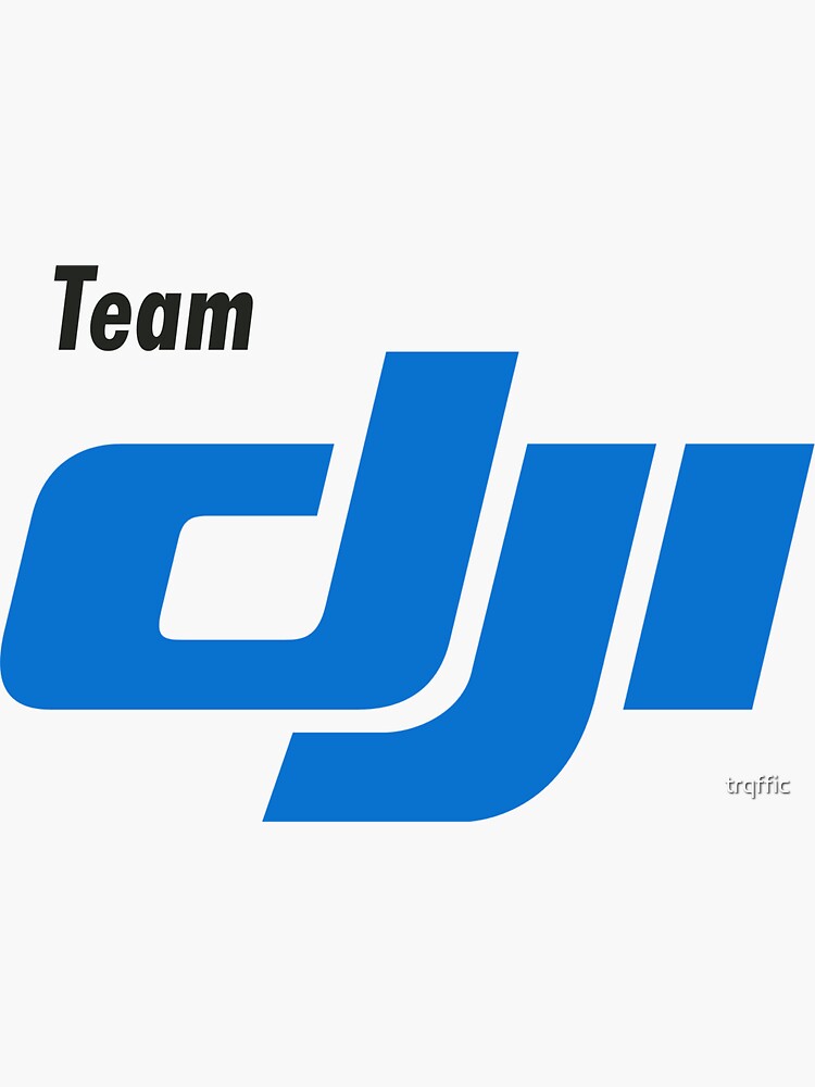 "Team DJI Sticker" Sticker for Sale by trqffic | Redbubble